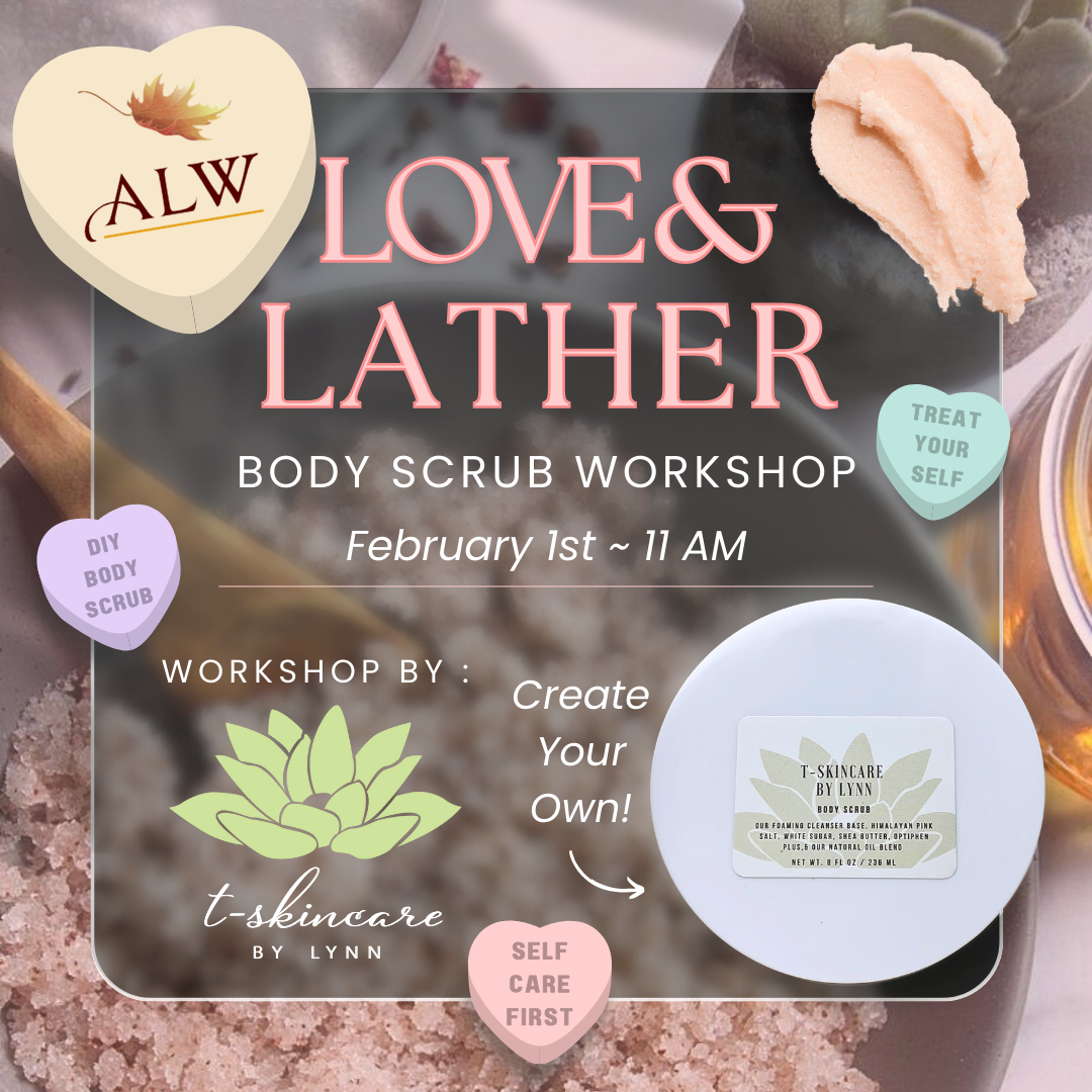 Love & Lather: Body Scrub Workshop | Autumn Lake Winery